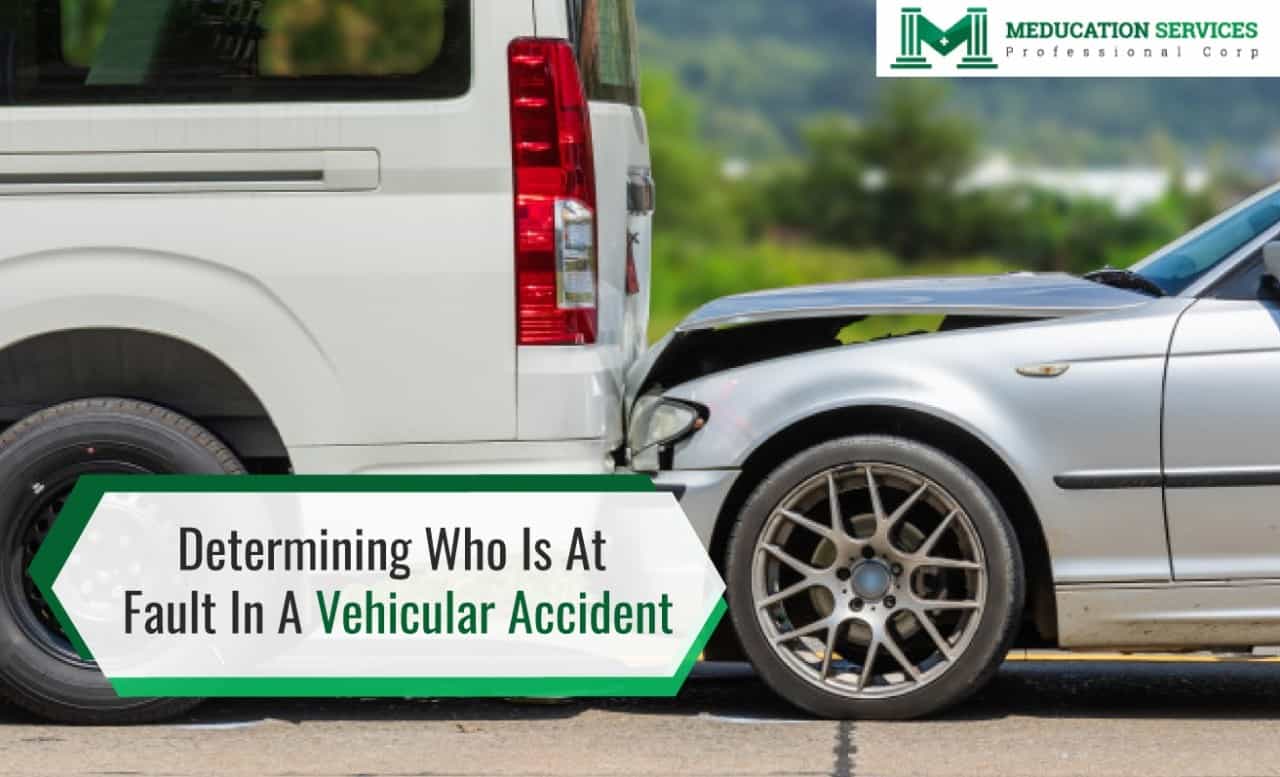 Determining Who Is At Fault In A Vehicular Accident - Meducation ...